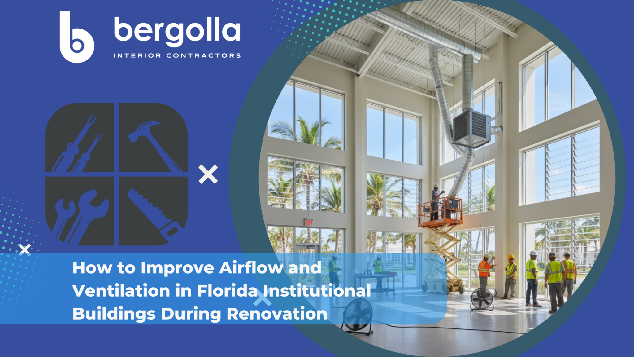 How to Improve Airflow and Ventilation in Florida Institutional ...
