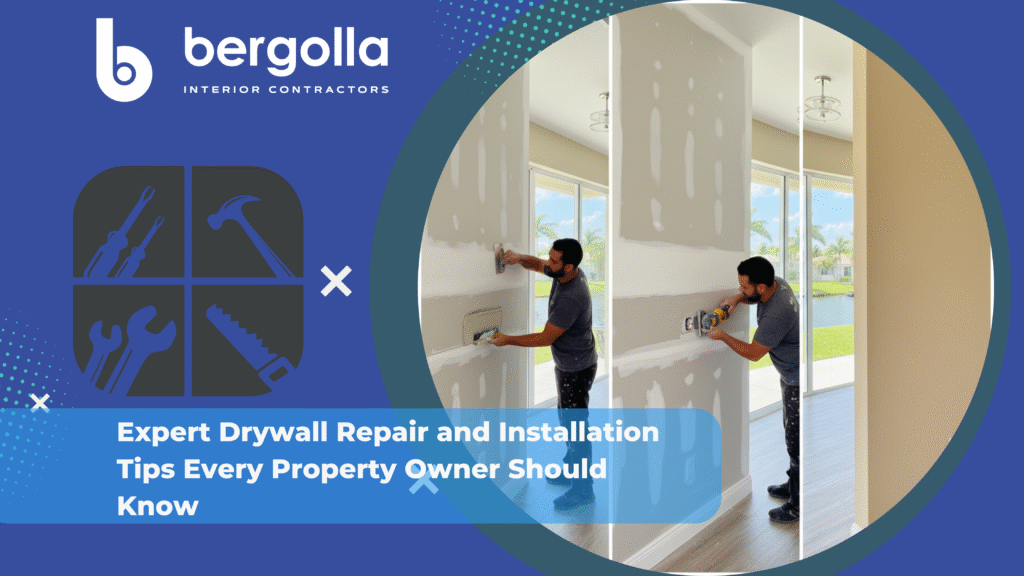 Expert Drywall Repair and Installation Tips Every Florida Property ...